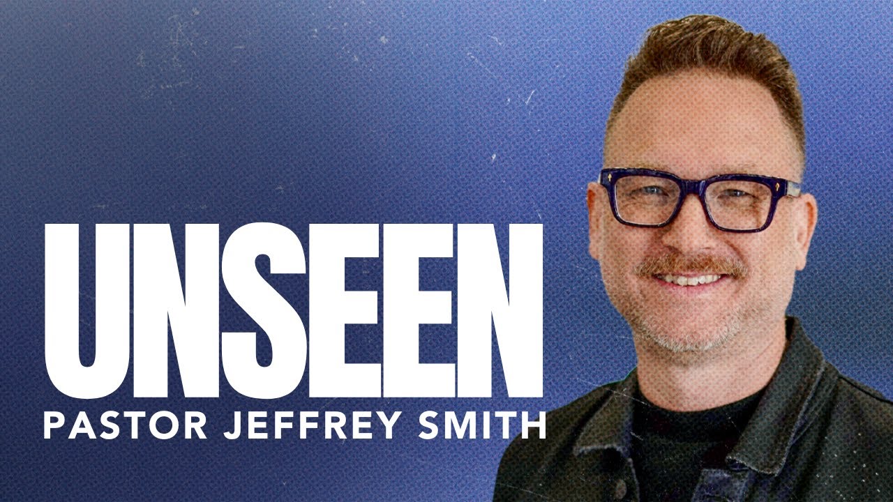 Unseen | Pastor Jeffrey Smith - YouTube