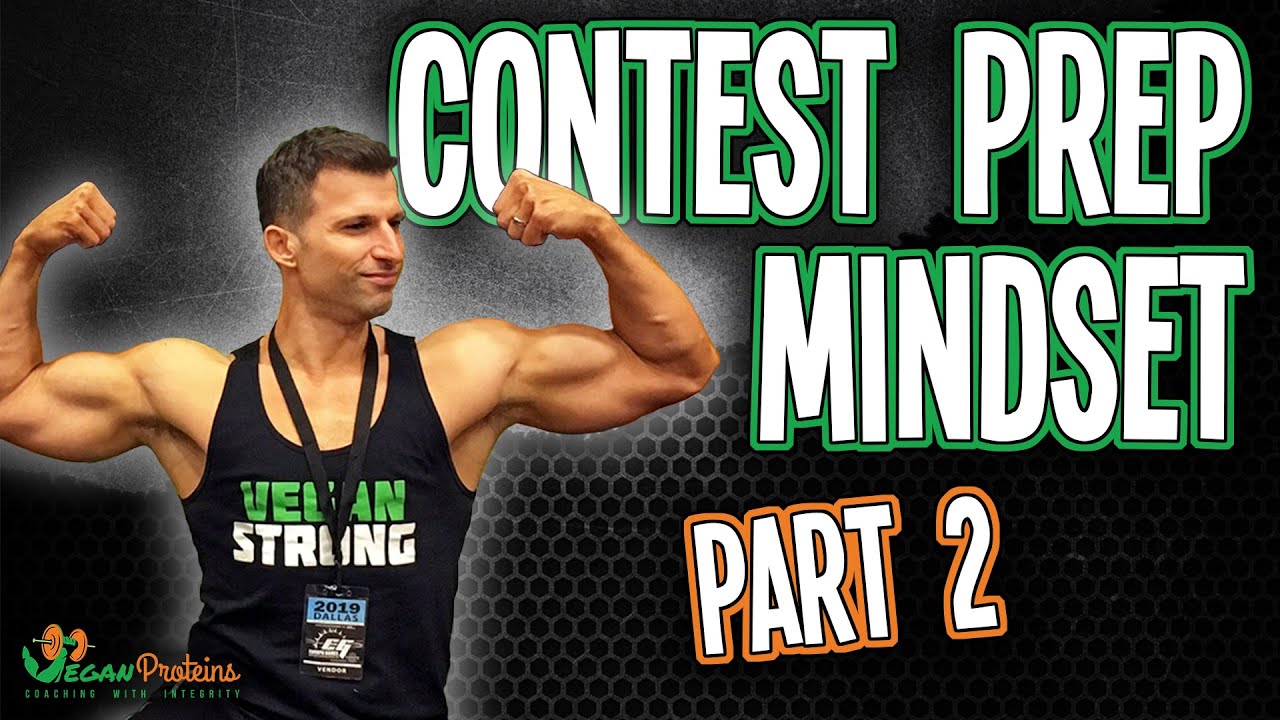 Bodybuilding Contest Prep Mindset | Part 2 - YouTube