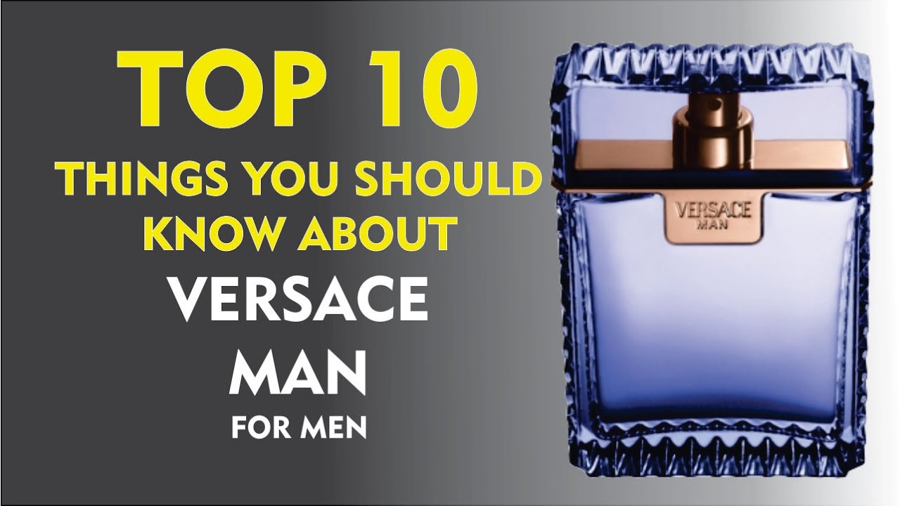 Top 10 Fragrance Facts: Versace Man for men - YouTube