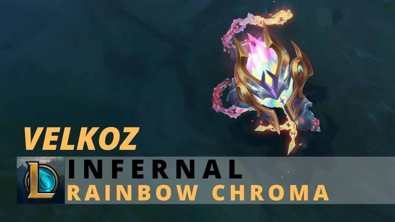 Infernal Velkoz Rainbow Chroma League Of Legends Youtube