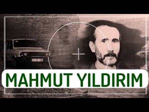 MAHMUT YILDIRIM GERÇEKTE KİM ?