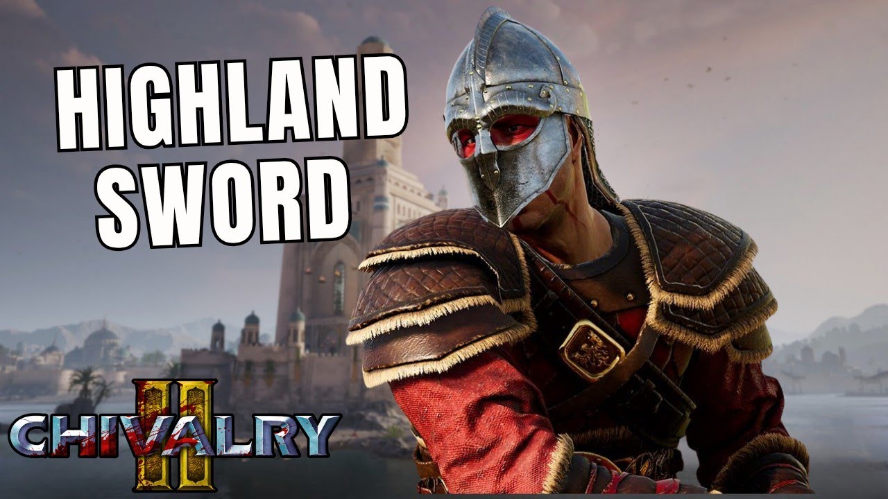 The Highland Sword is Frustrating in Chivalry 2 - YouTube