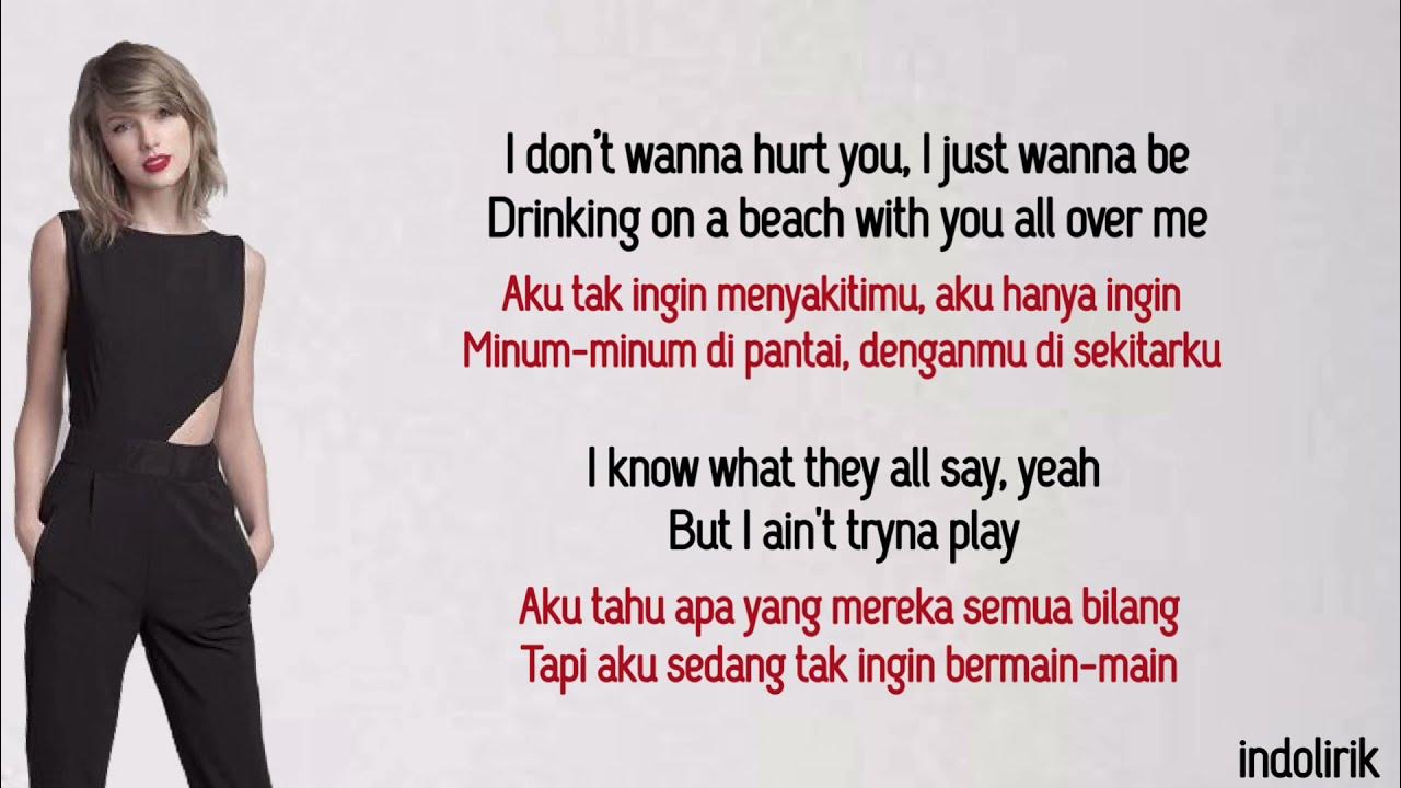 Taylor Swift - End Game w/ Ed Sheeran & Future | Lirik Terjemahan ...