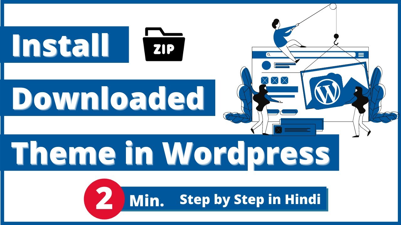 How To Install Downloaded Theme In Wordpress From A Zip Folder Hindi How To Install Downloaded Theme In Wordpress From A Zip Folder Hindi
