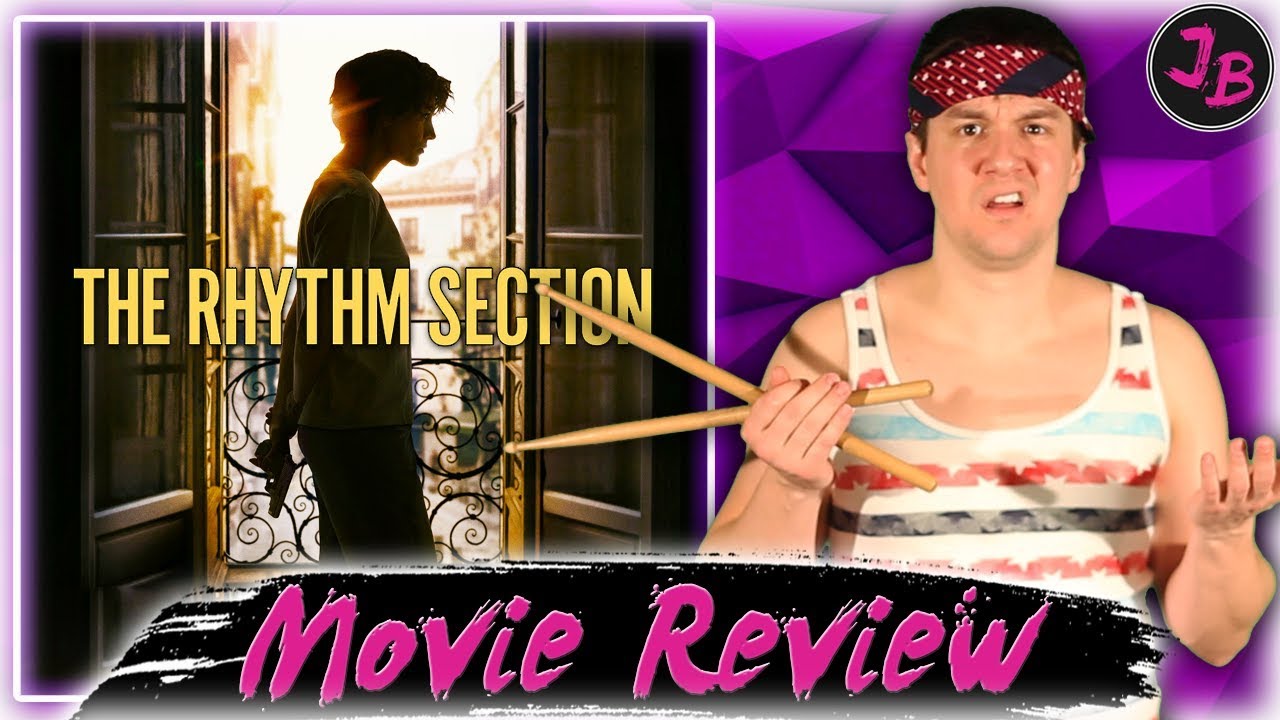 THE RHYTHM SECTION - Movie Review - YouTube