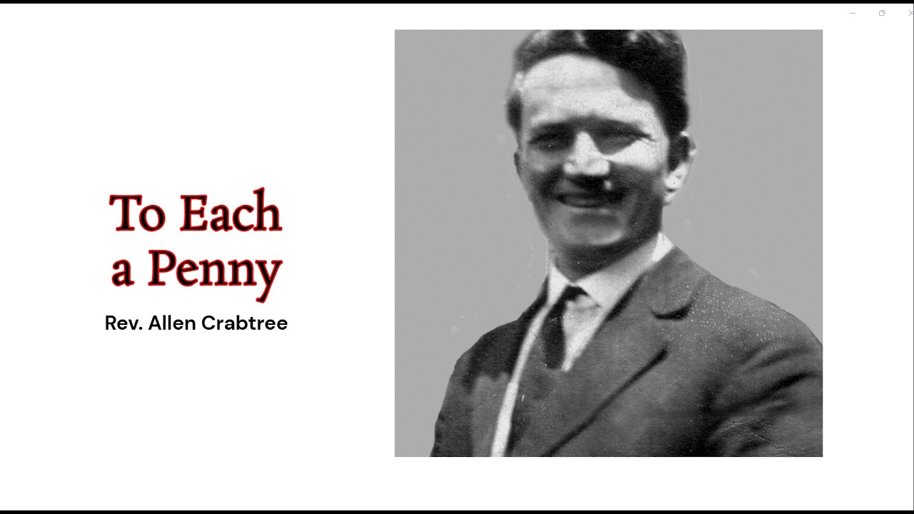 Rev. Allen Crabtree - To Each a Penny - YouTube
