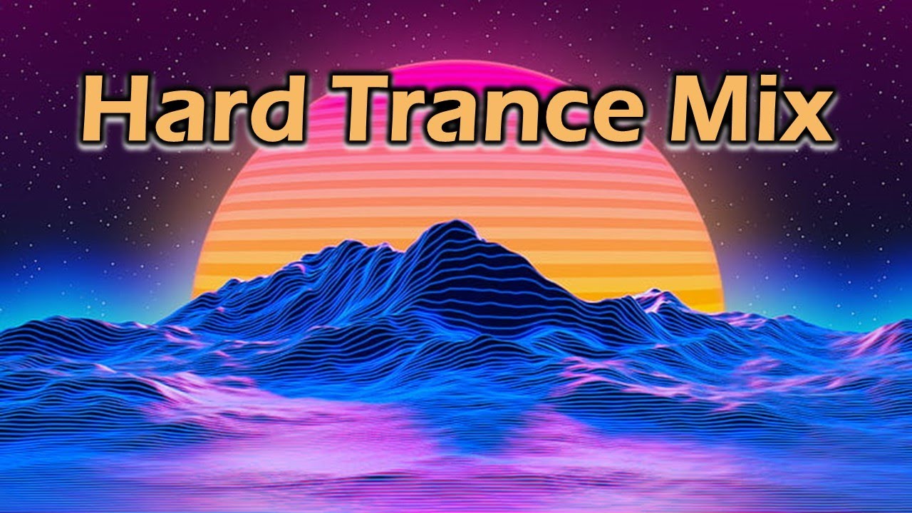 Hard Trance Mix - 2 Hours - YouTube