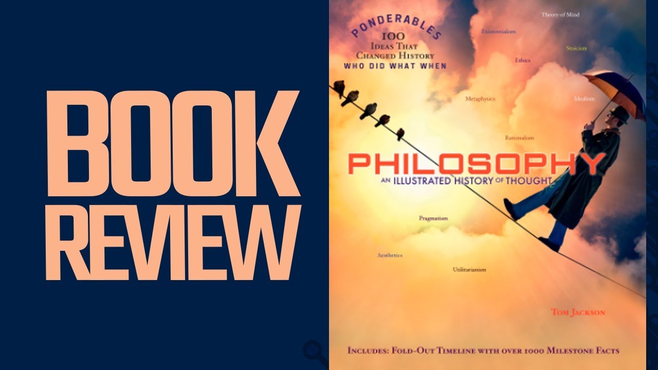 Philosophy: An Illustrated History Of Thought - YouTube