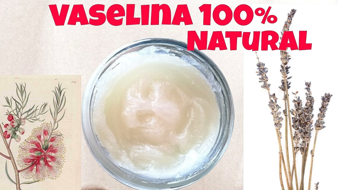 COMO HACER VASELINA NATURAL 🌿🧪 - YouTube
