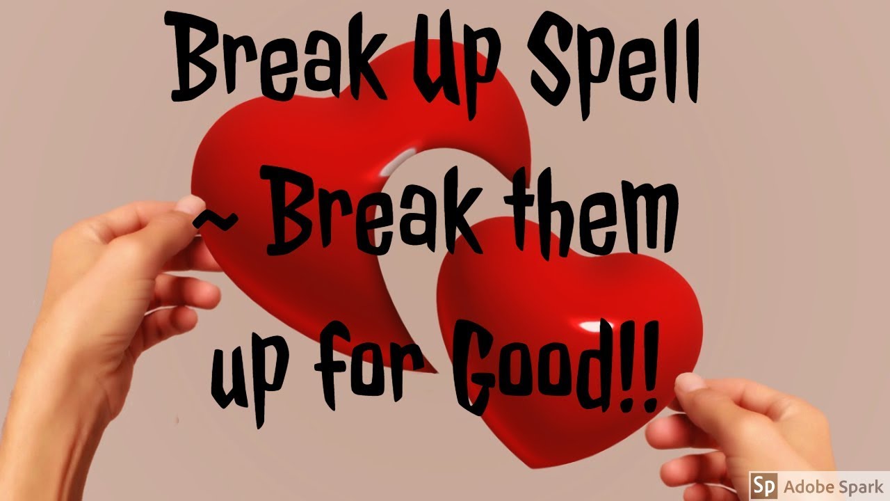 Break them up Spell - Get rid of the Side Chick / Dude - YouTube