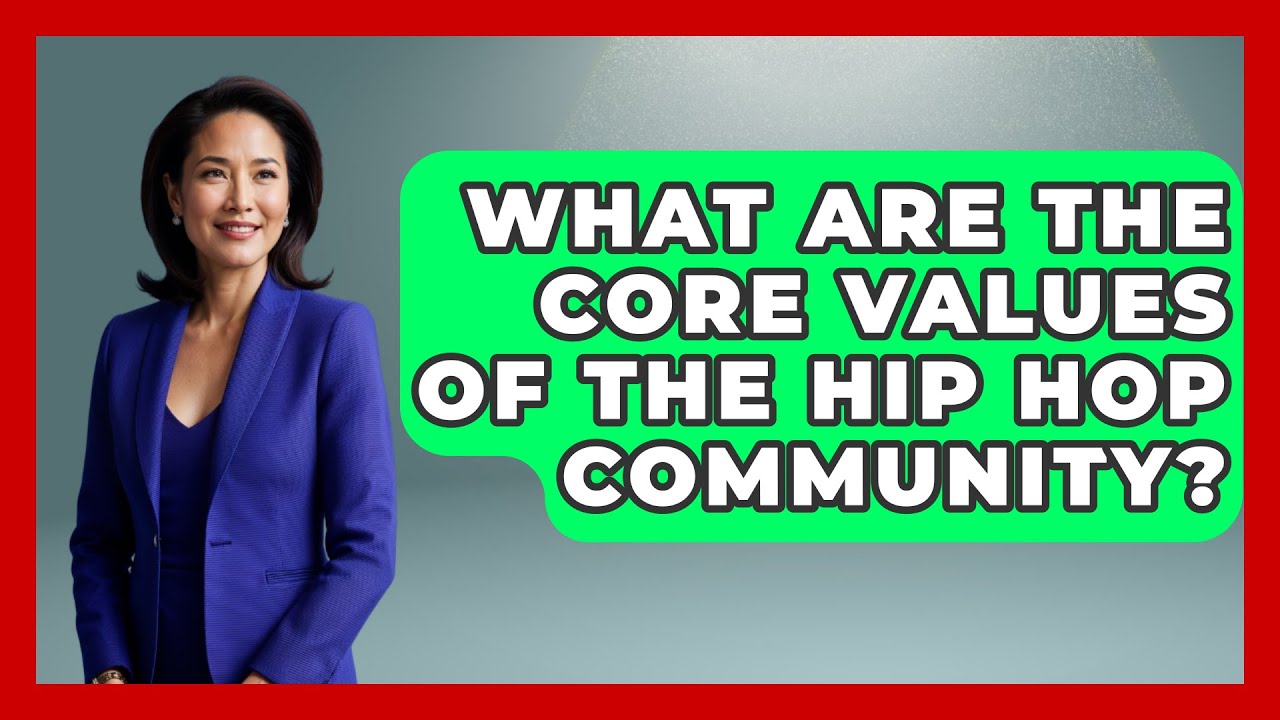 What Are the Core Values of the Hip Hop Community? | Hip Hop Gurus ...