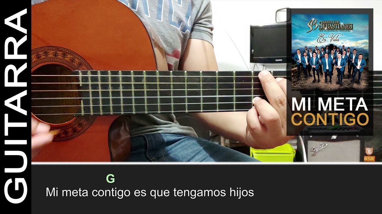 Como tocar "Mi Meta Contigo" de Banda Los Sebastianes en Guitarra ...