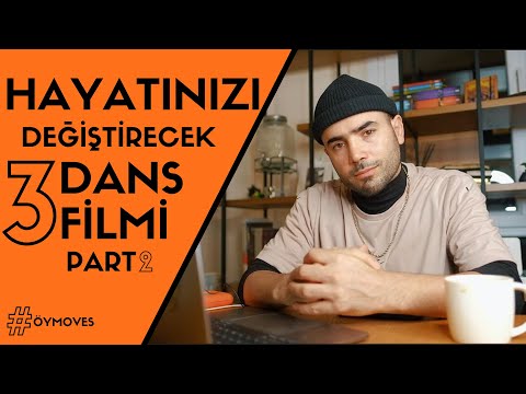 HAYATINIZI DEĞİŞTİRECEK 3 DANS FİLMİ | PART II