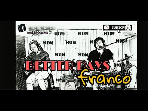 HOM covers "Better Days" by Franco - YouTube
