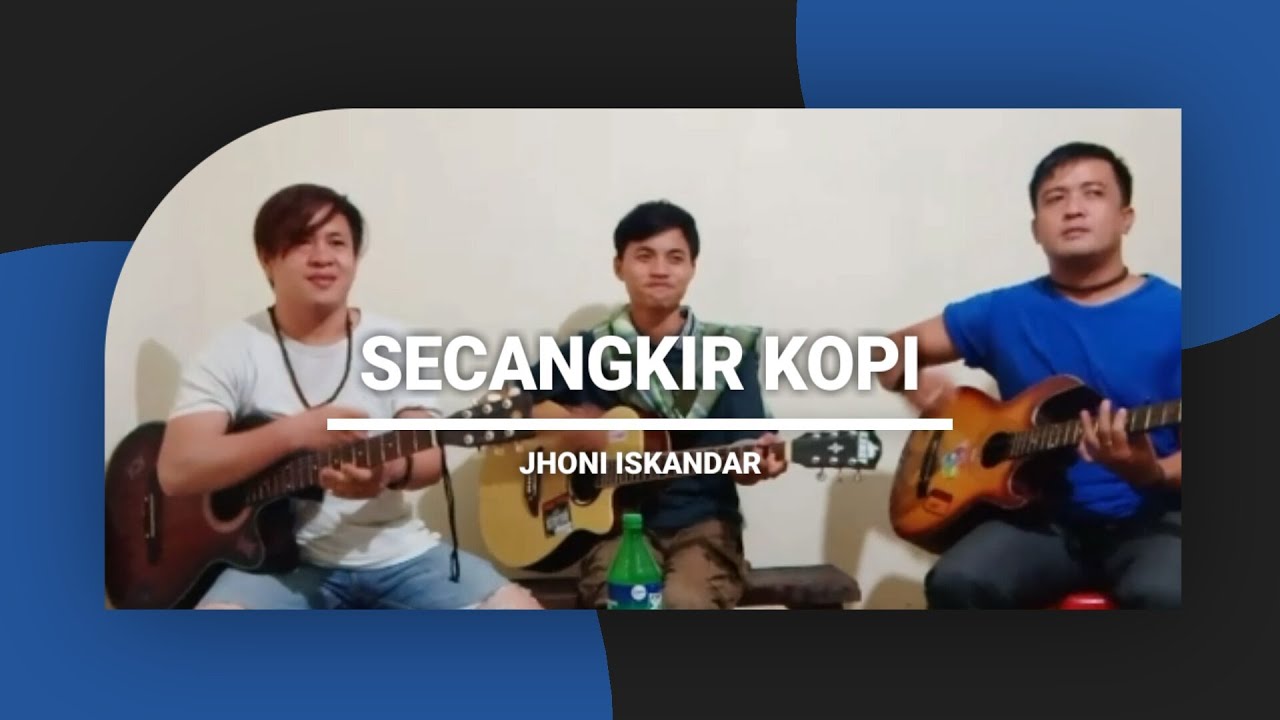 SECANGKIR KOPI - JONI ISKANDAR - YouTube