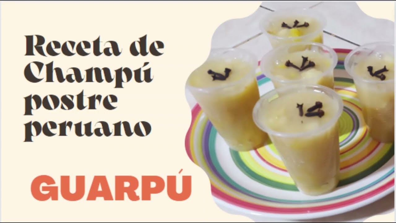 Preparación de postre peruano "champú" - YouTube
