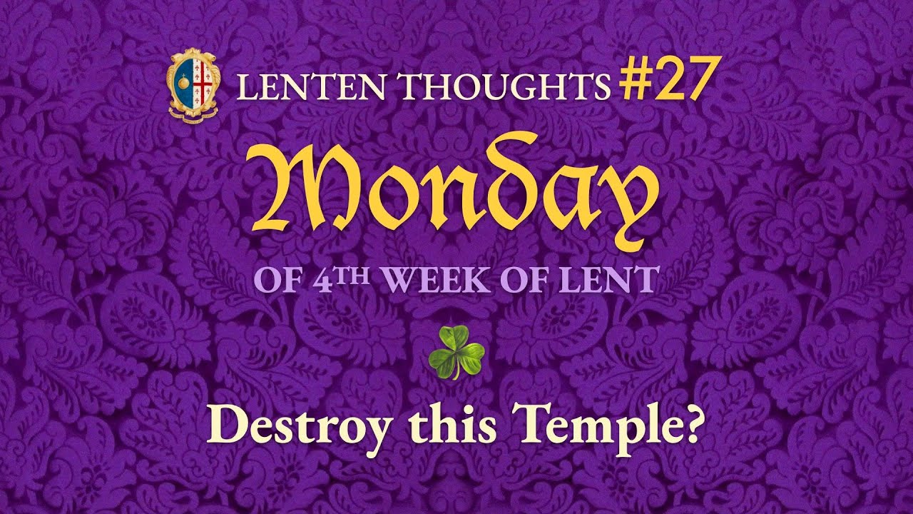 27-Lenten Thoughts: Monday during the Fourth Week of Lent - YouTube