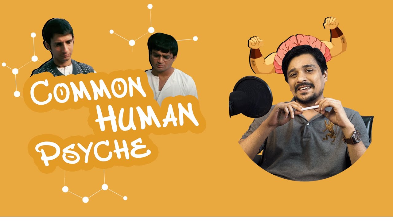Human psyche sb ke common hai.... wo hai kia? - YouTube