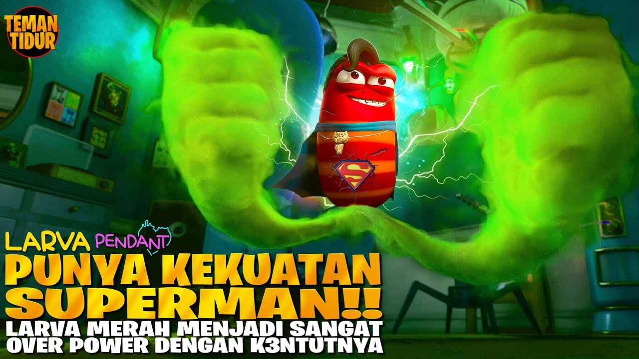 OVERPOWER!! INILAH KEKUATAN K3NTUT SUPER LARVA. - Alur Cerita "LARVA PENDANTS" - YouTube