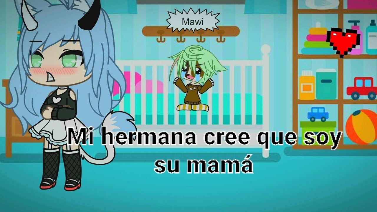 Mi hermana cree que soy su mamá parte 1 UwU - YouTube