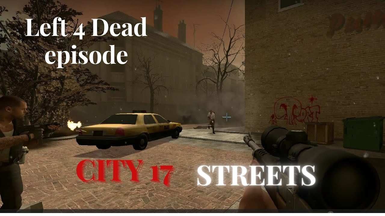 Left 4 Dead – CITY 17 streets - YouTube