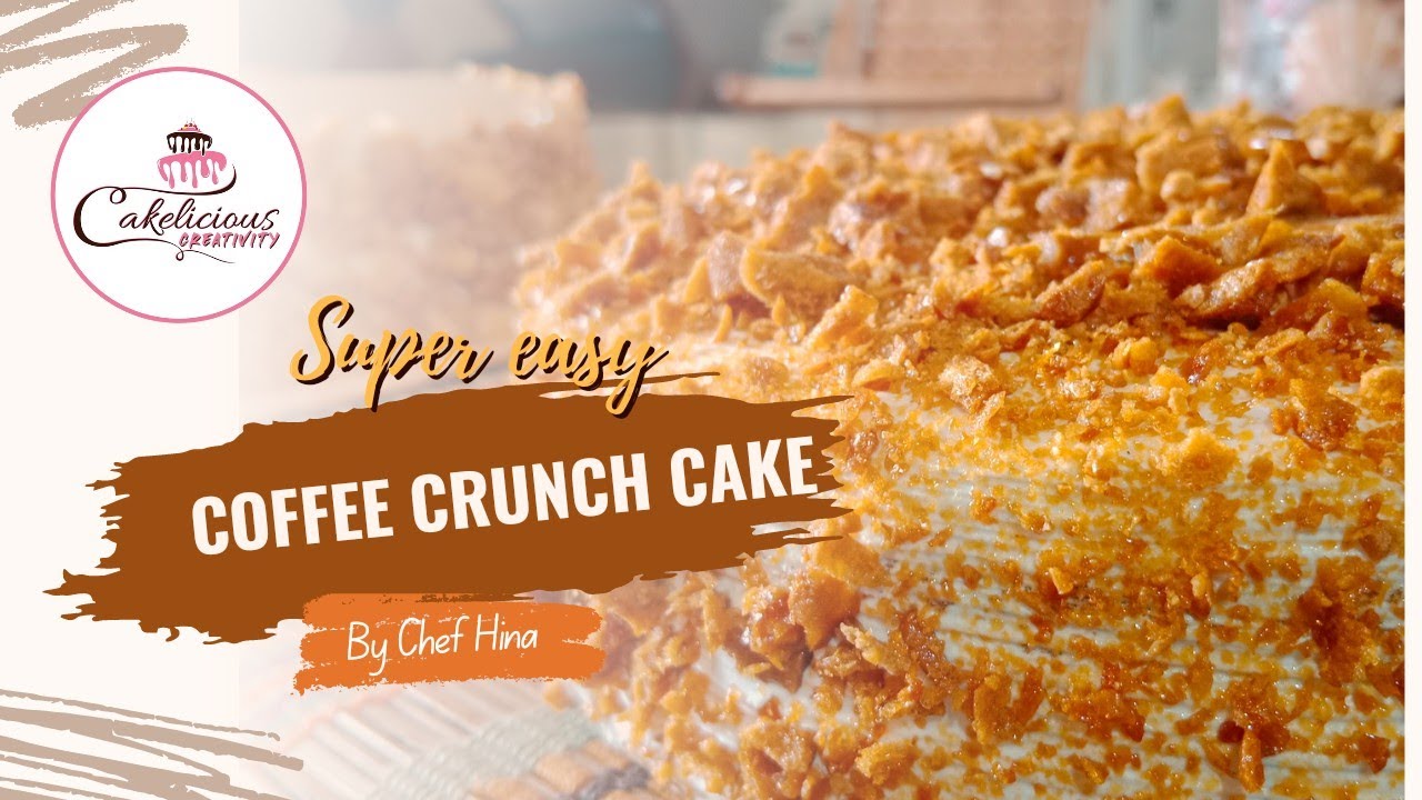 coffee crunch cake recipe by cakelicious creativity. How to make a ...