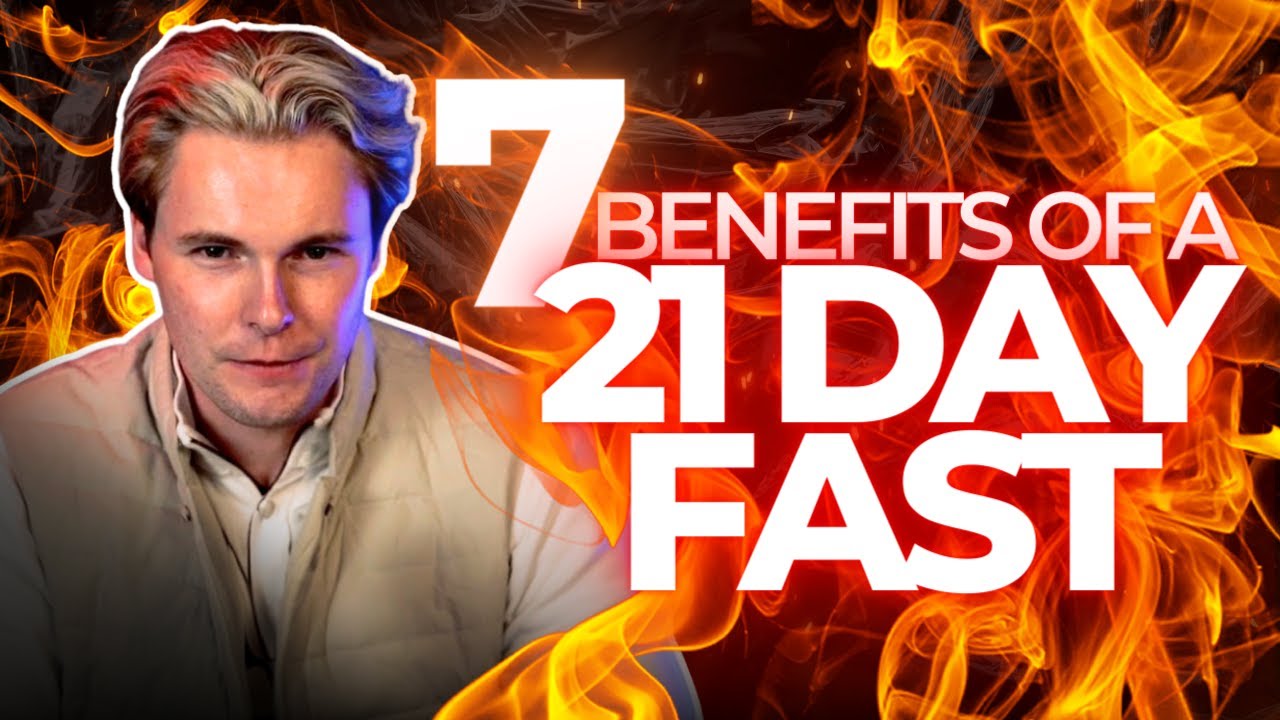7 Benefits Of A 21 Day Fast - YouTube