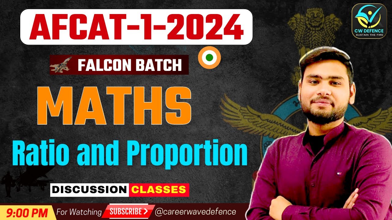 AFCAT-1-2024 | Maths | Ratio and Proportion | AFCAT best course ...