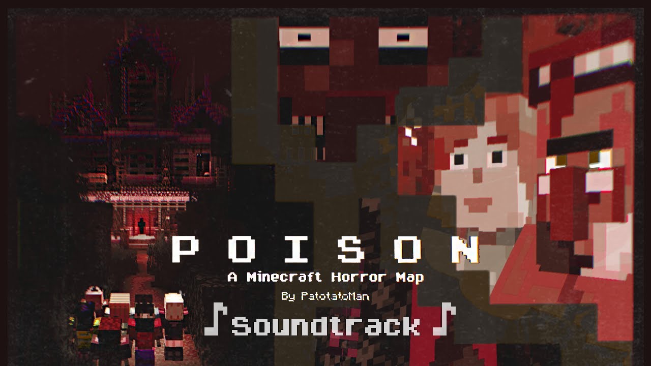 Poison | Minecraft Horror Map Soundtrack ♫ | - End Credits - YouTube