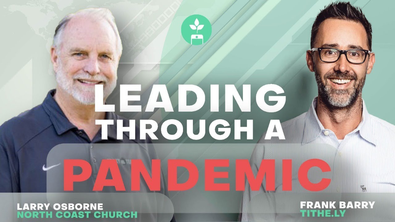 Leadership in a Pandemic & How Larry Osborne of North Coast Church Took ...