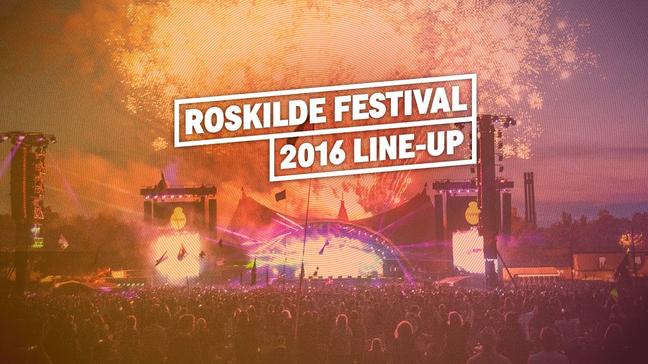 The Roskilde Festival 2016 line-up - YouTube