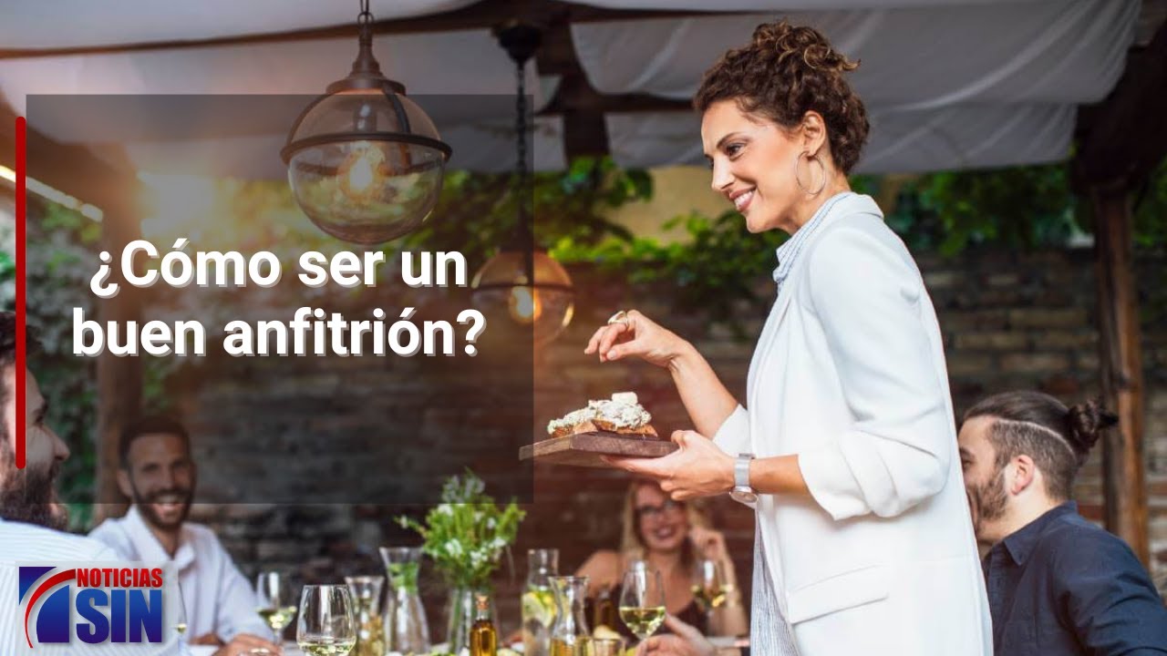¿Cómo ser un buen anfitrión? - YouTube