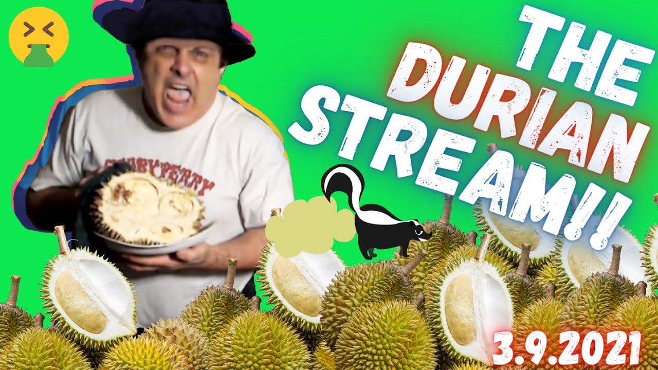 "THE DURIAN STREAM" ON TIME TRAVEL TUESDAY!!!!!!! 3.9.21 - YouTube