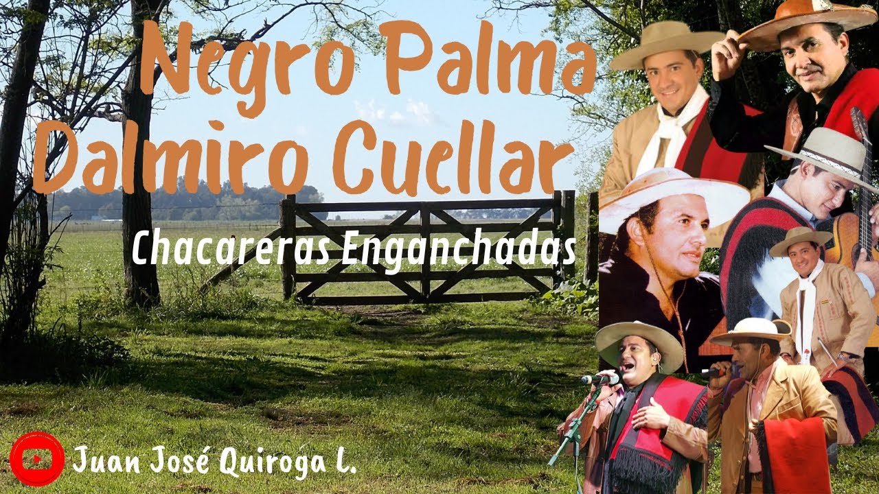 Negro Palma / Dalmiro Cuellar - Chacareras Enganchadas Vol. 01