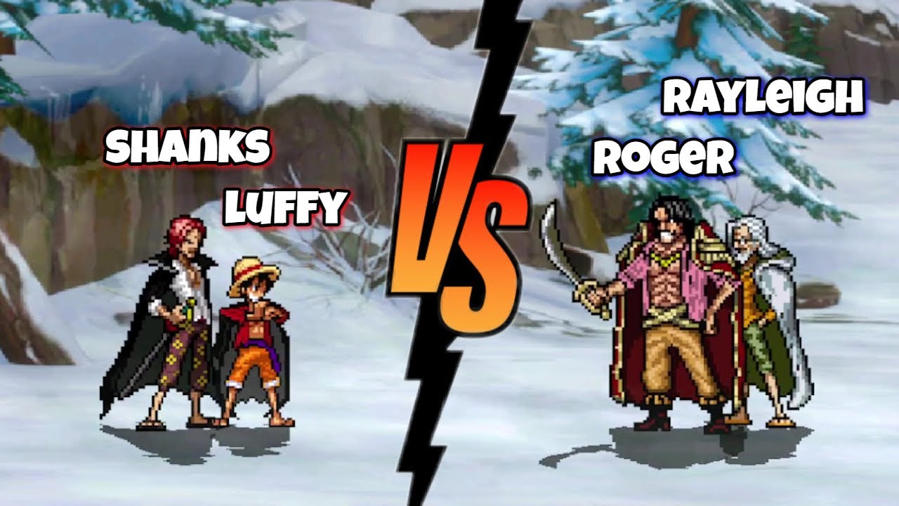 Luffy and Shanks Vs Roger and Rayleigh one piece fights / mugen - YouTube