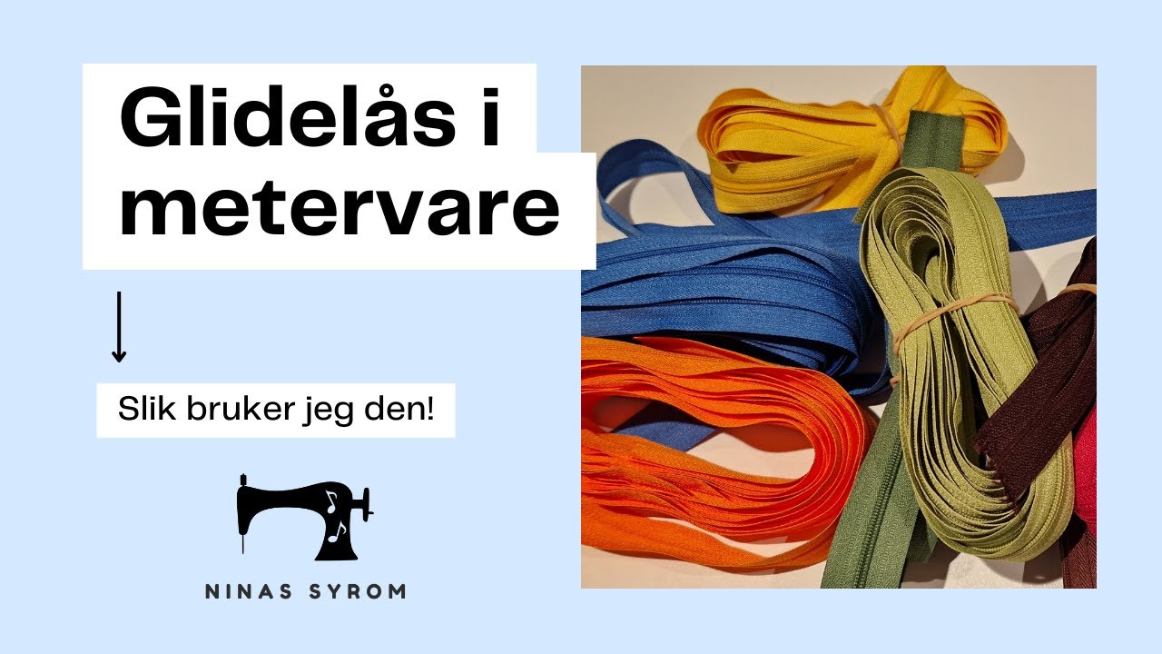 Glidelås i metervare eller på rull: Slik bruker du den - YouTube