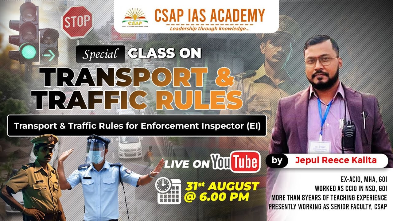 TRANSPORT & TRAFFIC RULES | ENFORCEMENT INSPECTOR | CSAP IAS ACADEMY ...