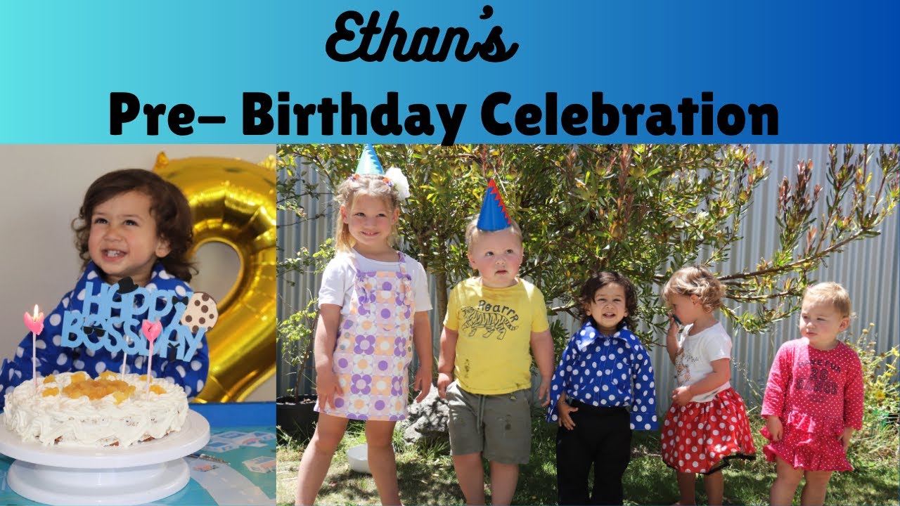 Pre-Birthday Celebration for Ethan: A Day of Fun with Friends| Birthday ...