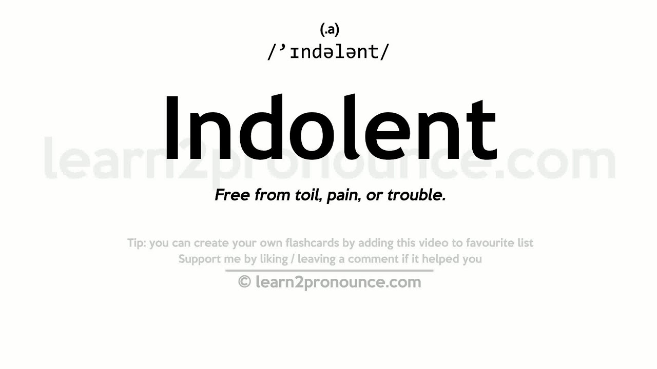 Pronunciation Of Indolent Definition Of Indolent YouTube pronunciation-of-indolent-definition-of-indolent-youtube