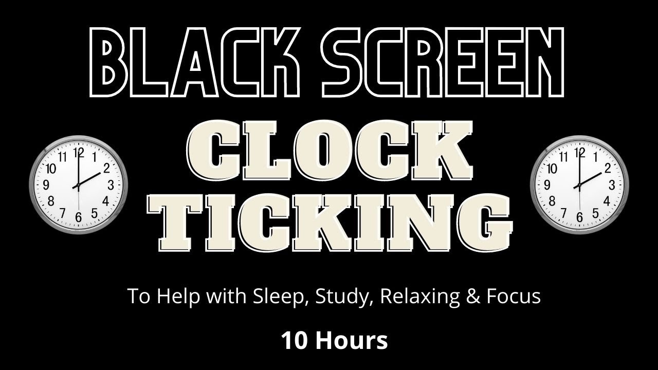 Tic-Toc Sleep Sounds- Clock Ticking Black Screen | 10 Hours | Sleeping ...