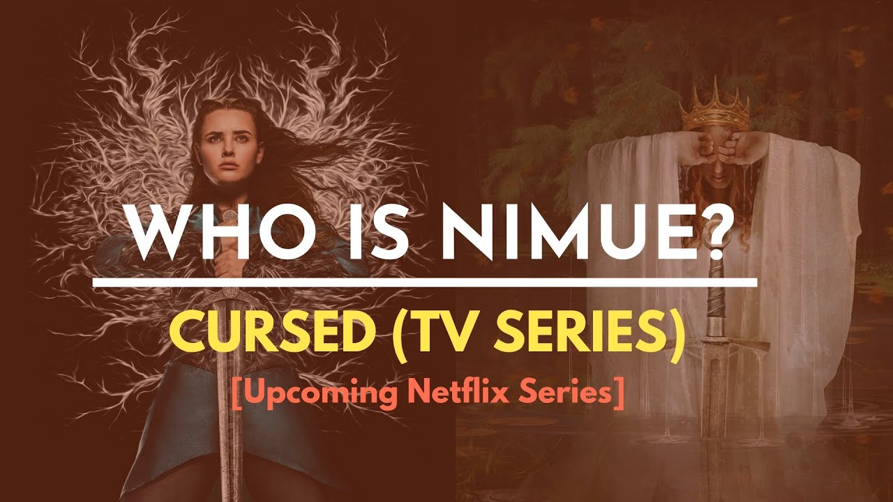 WHO IS NIMUE?: Cursed (Upcoming Netflix TV Series) - YouTube