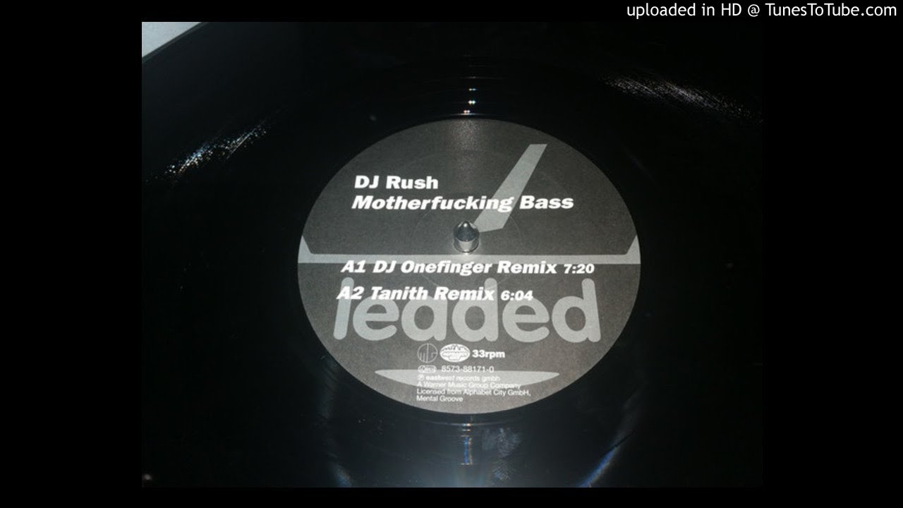 DJ Rush - Motherfucking Bass (DJ One Finger Remix) / (Tanith Remix ...