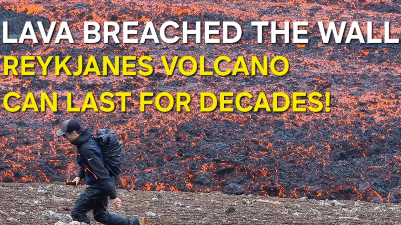 Lava Breached the Wall! New eruption poses the threat to the town ...