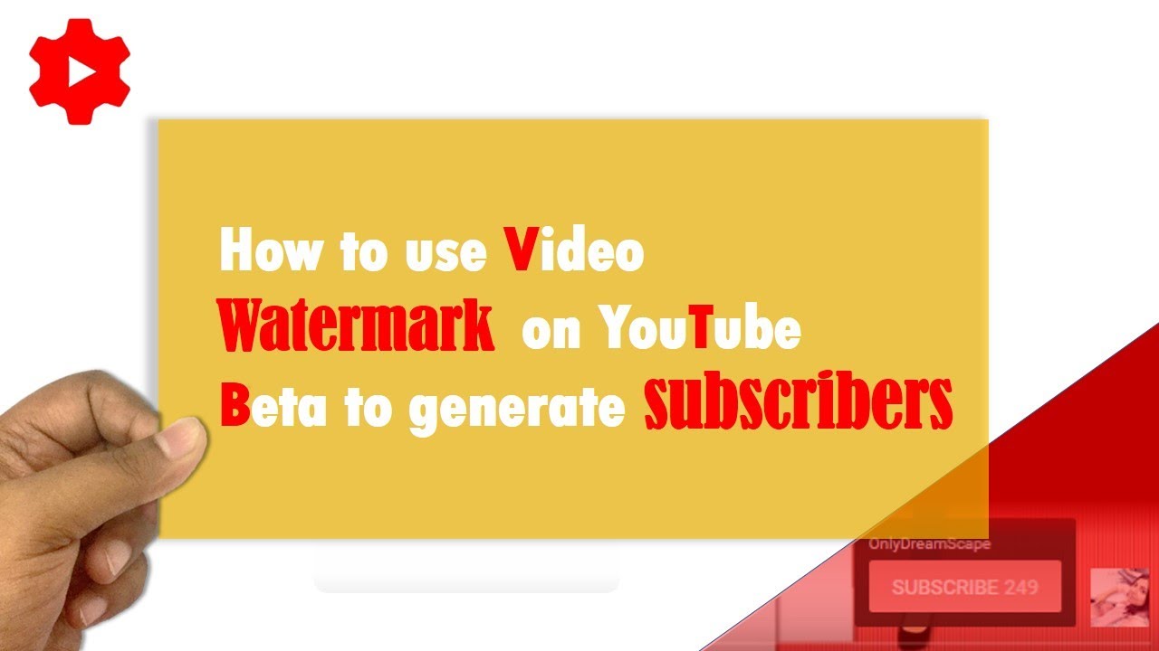 How to use Video Watermark on YoutTube Beta to generate subscriber ...