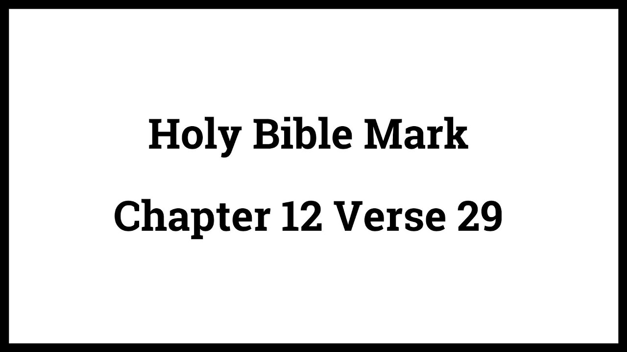 Holy Bible Mark 12 29 YouTube holy-bible-mark-12-29-youtube