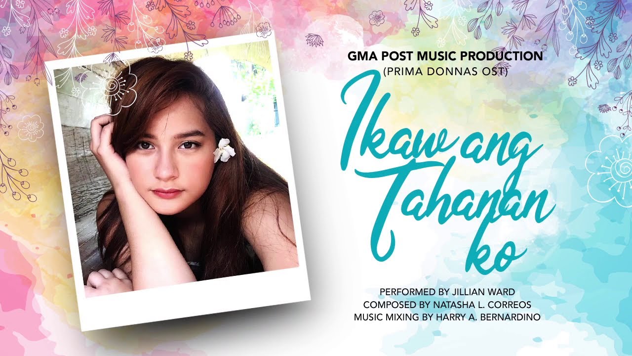Playlist Lyric Video: Ikaw ang Tahanan ko – Jillian Ward (Prima Donnas ...