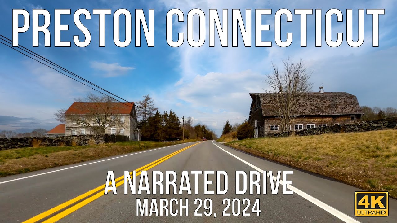 Preston, Connecticut - A Narrated Drive in 2024. - YouTube