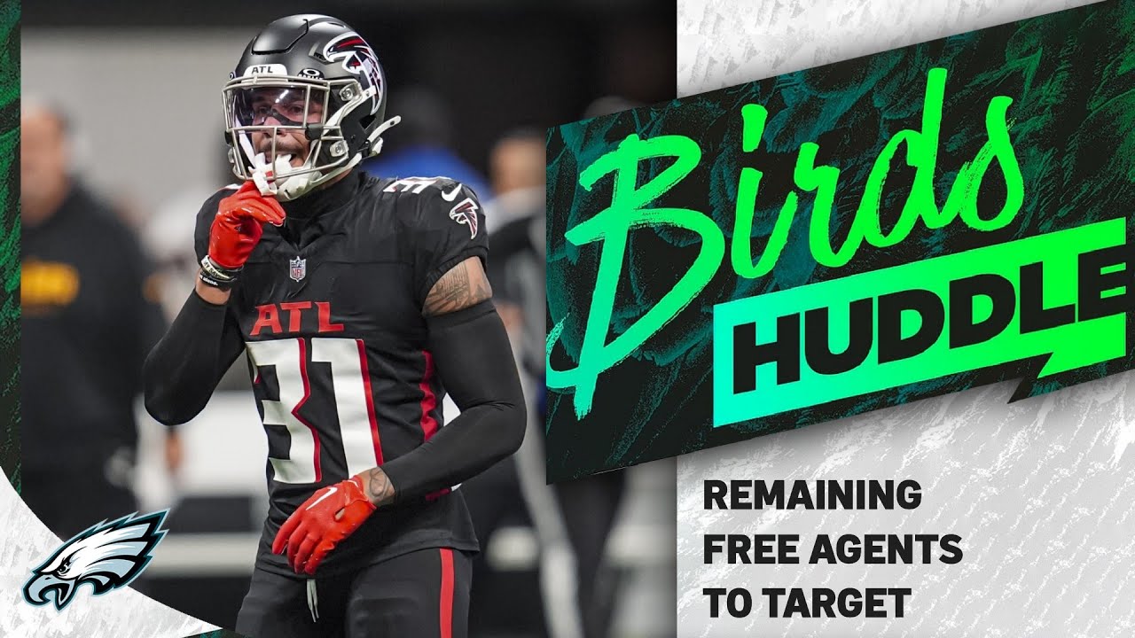 Remaining free agents Eagles could target | Birds Huddle - YouTube