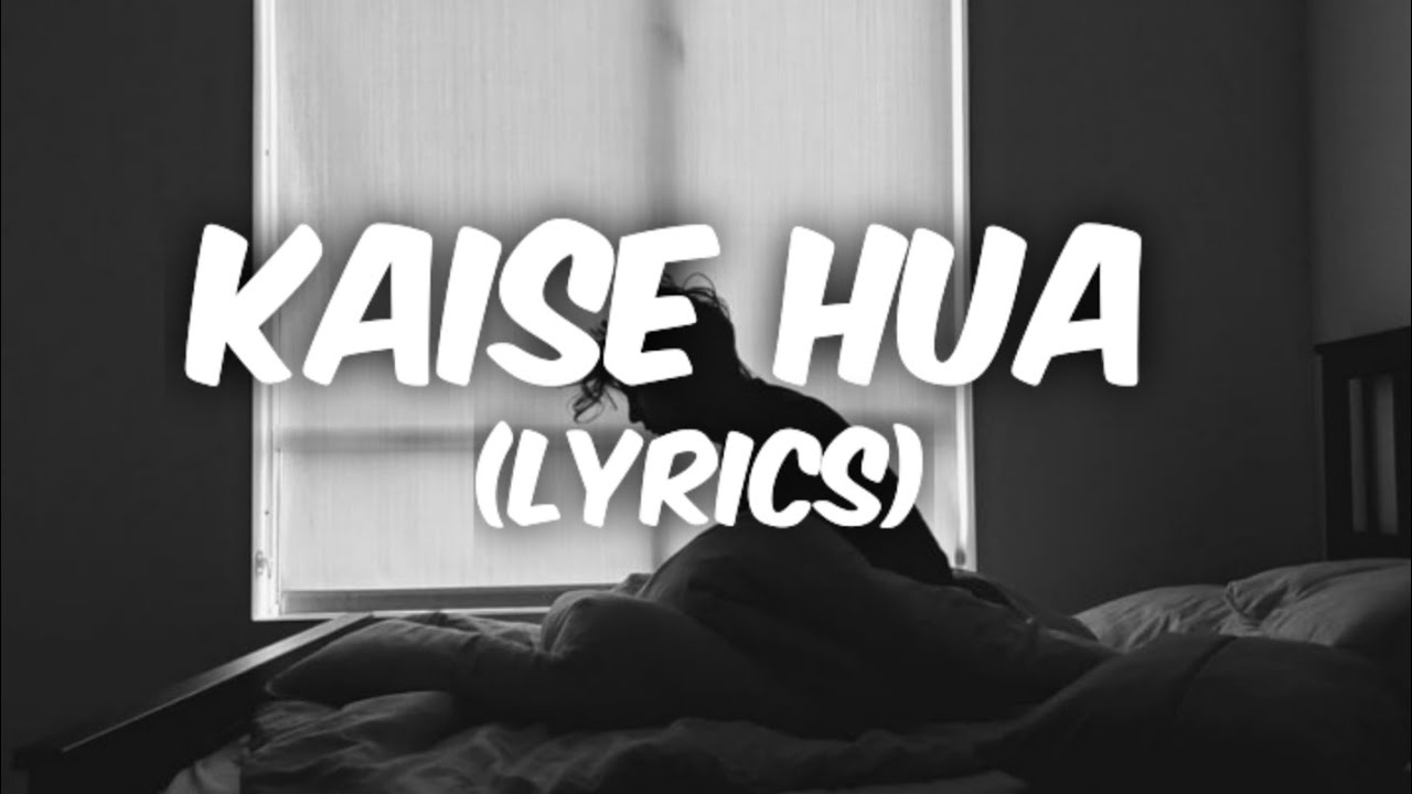 Kaise Hua Lyrical Song Kabir Singh Arijit Singh YouTube kaise-hua-lyrical-song-kabir-singh-arijit-singh-youtube