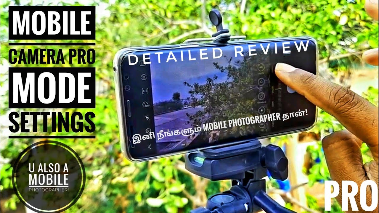 Mobile camera Pro mode settings Detailed Review 🔥 | வேற level Mobile ...